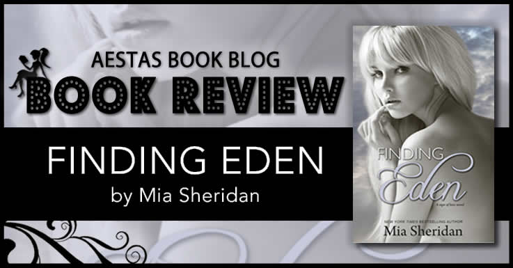 Book Review — Finding Eden by Mia Sheridan — Aestas Book Blog