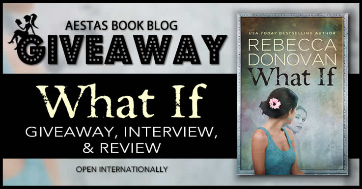 Book Review — What If by Rebecca Donovan — Aestas Book Blog