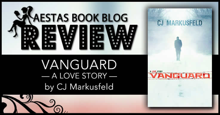 Book Review — Vanguard by CJ Markusfeld — Aestas Book Blog