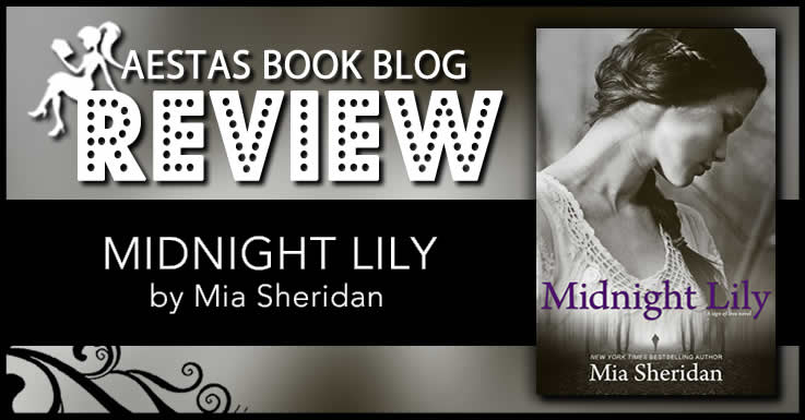 Book Review — Midnight Lily by Mia Sheridan — Aestas Book Blog