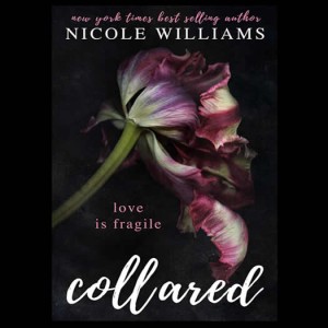 Book Review — Collared by Nicole Williams — Aestas Book Blog