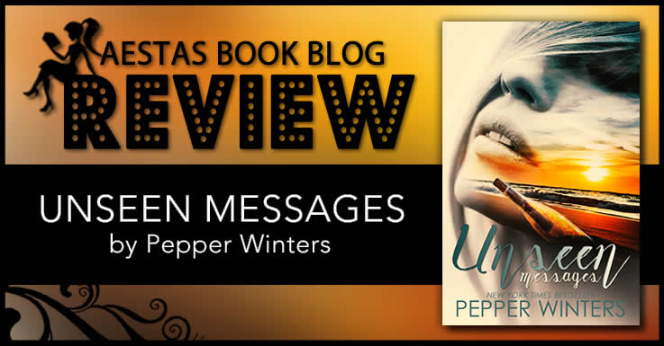 Book Review — Unseen Messages by Pepper Winters — Aestas Book Blog