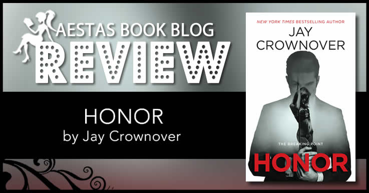 Book Review — Honor by Jay Crownover — Aestas Book Blog