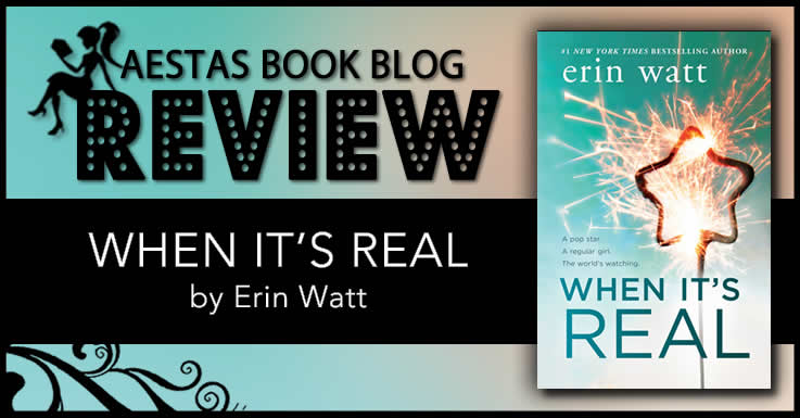Book Review — When It’s Real by Erin Watt — Aestas Book Blog