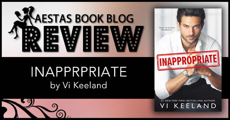 Book Review — Inappropriate by Vi Keeland — Aestas Book Blog