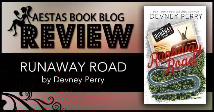 Book Review — Runaway Road by Devney Perry — Aestas Book Blog