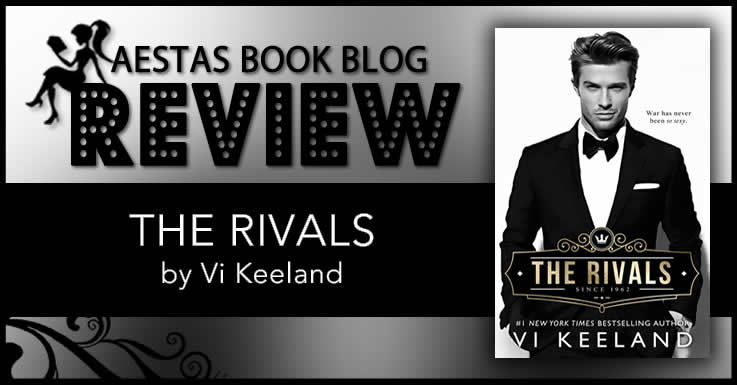 Book Review — The Rivals by Vi Keeland — Aestas Book Blog